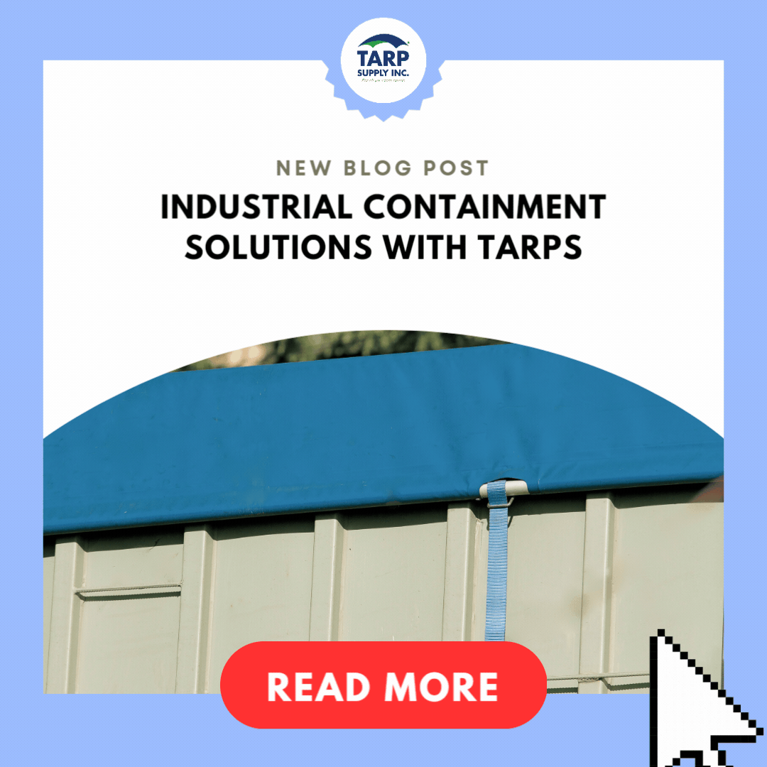 Industrial Containment Solutions With Tarps Tarp Supply Inc