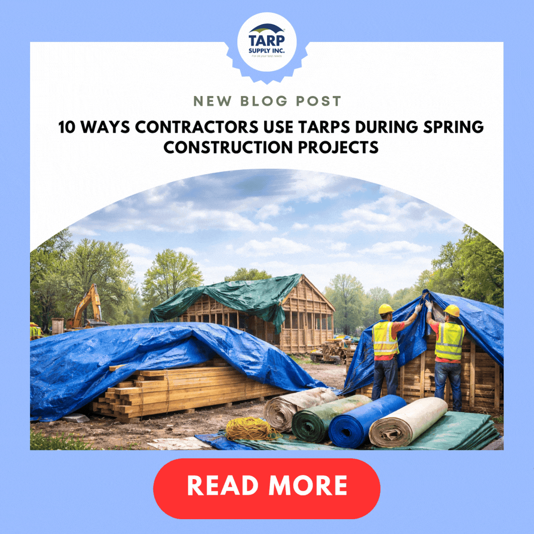 10 Ways Contractors Use Tarps During Spring Construction Projects
