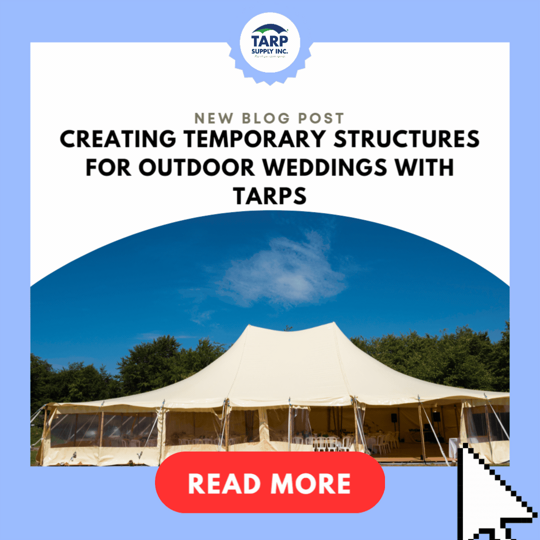 Creating Temporary Structures for Outdoor Weddings With Tarps