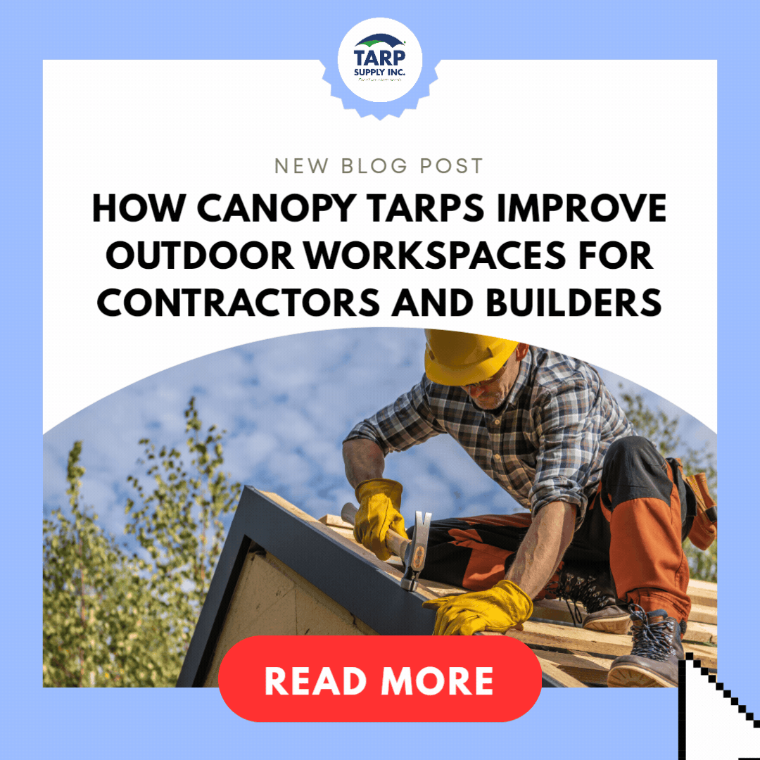 Canopy Tarps Enhance Outdoor Workspaces for Builders