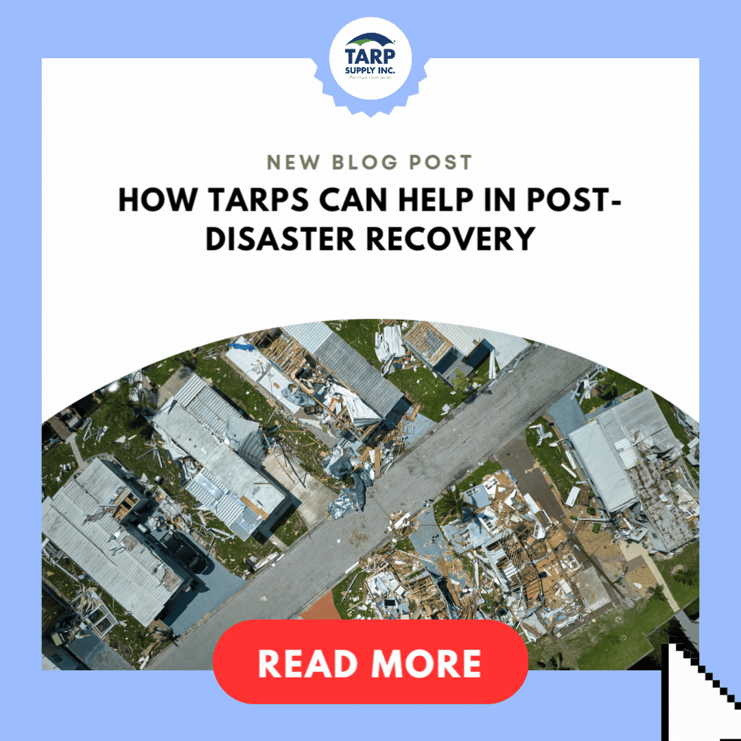 How Tarps Can Help in Post-Disaster Recovery | Tarp Supply Inc.