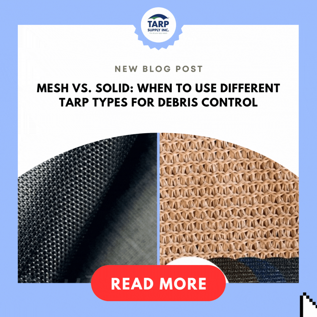 Mesh vs. Solid Tarps: Best Use for Debris Control