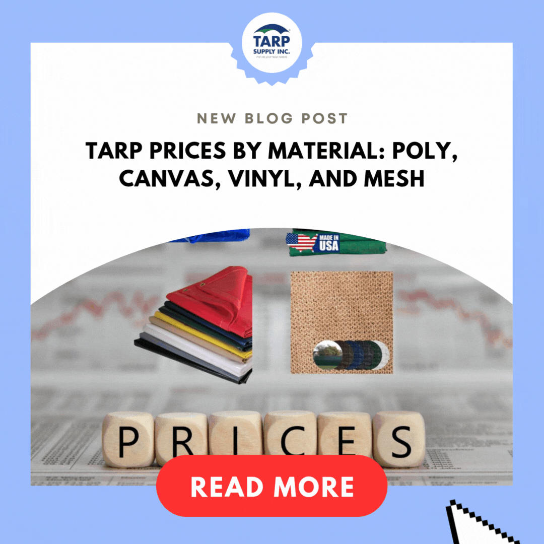 Tarp Prices by Material: Poly, Canvas, Vinyl & Mesh