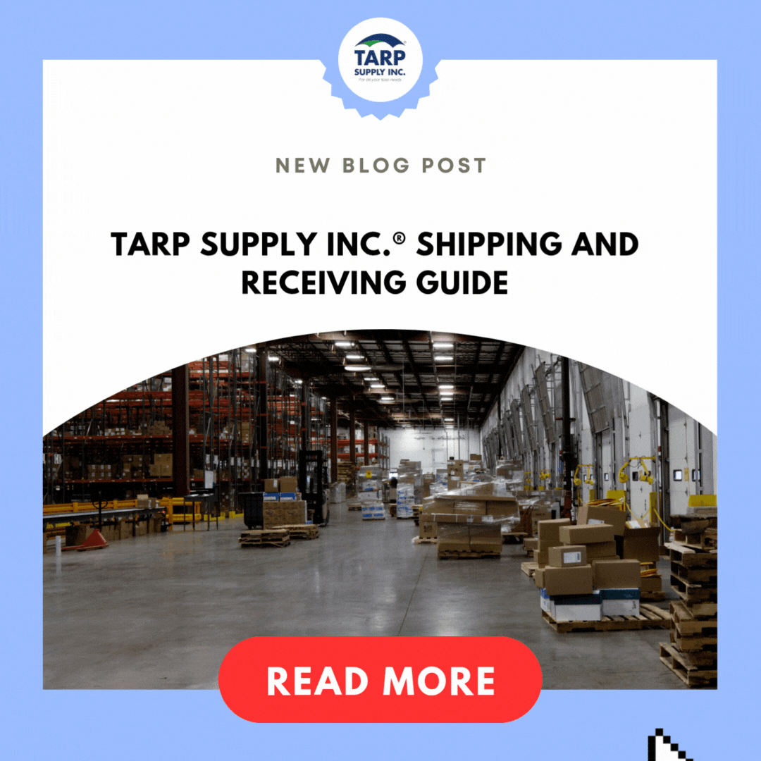 Tarp Supply Inc.® Shipping and Receiving Guide