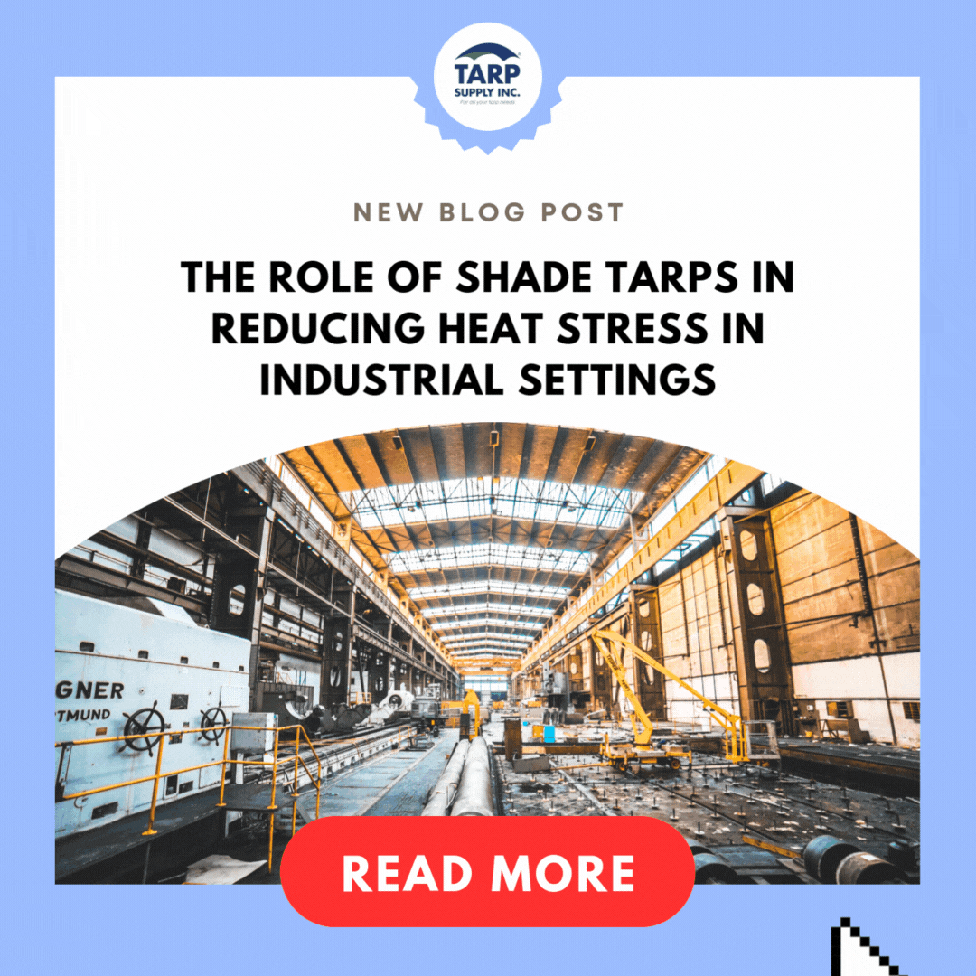 How Shade Tarps Reduce Heat Stress in Industrial Sites
